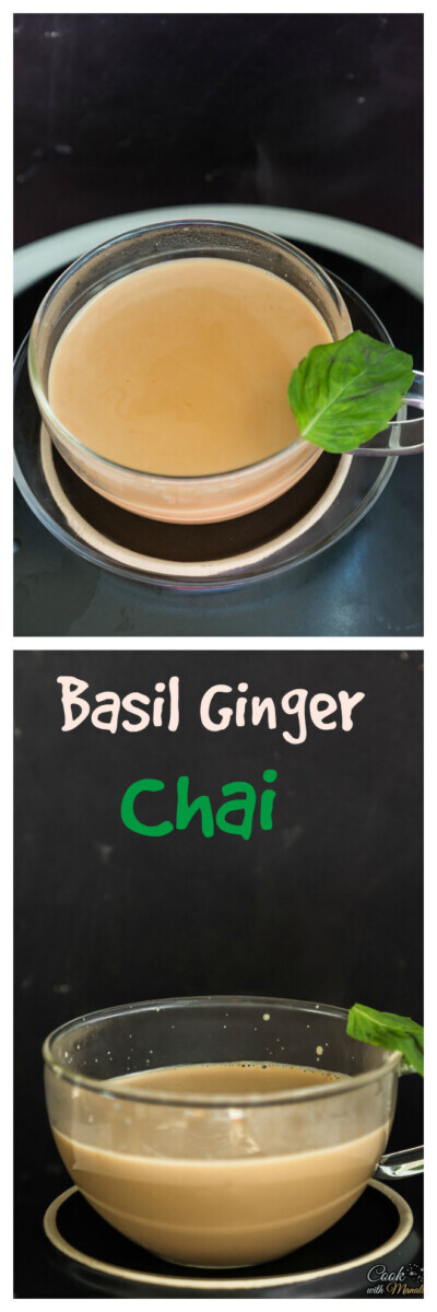 Basil Ginger Chai - Cook With Manali